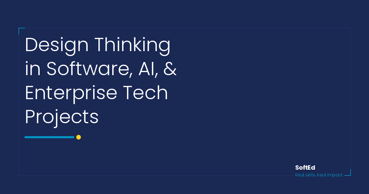 Apply Design Thinking to AI and Tech Challenges | SoftEd